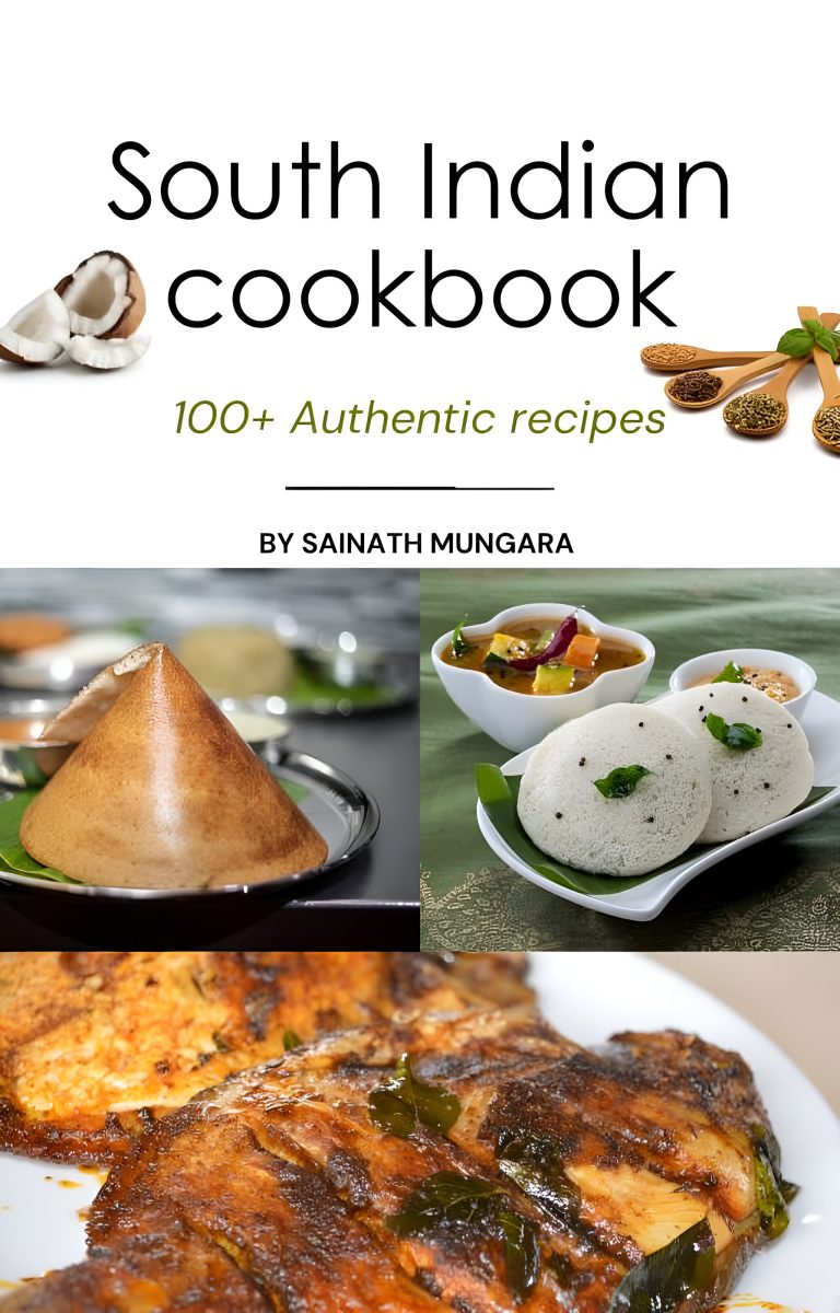 South Indian Cookbook: 100+ Authentic Recipes from a south Indian cook